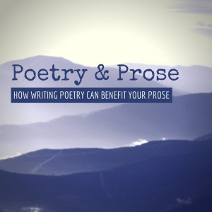 How Poetry Can Benefit Your Prose | LAwritersgroup.com™
